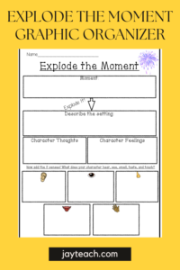 4 Ways to Explode the Moment to Improve Narrative Writing - JayTeach